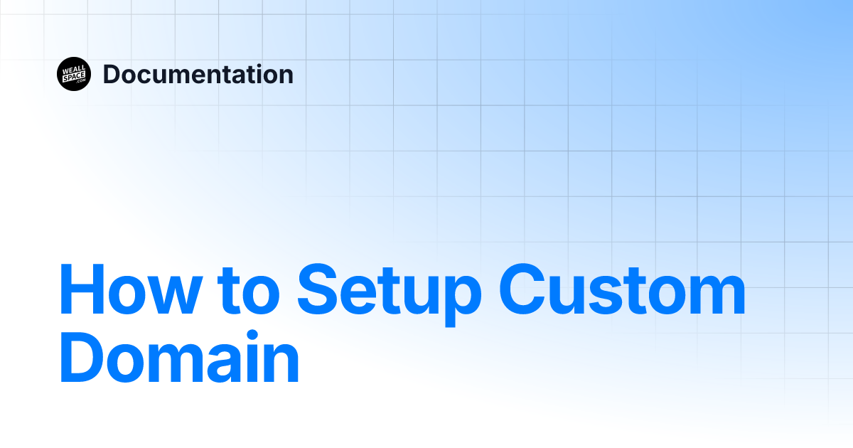 How to Setup Custom Domain | Documentation